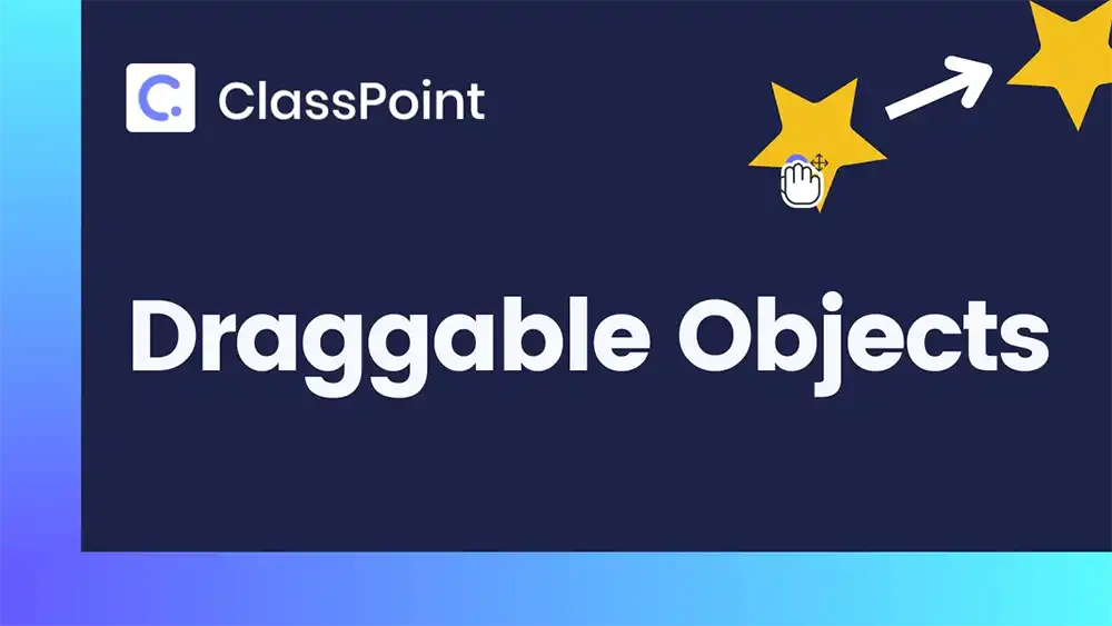 Move Draggable Objects In PowerPoint Presentations ClassPoint